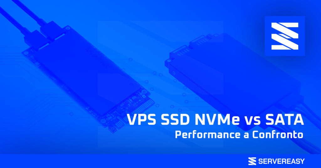 VPS SSD NVMe vs SATA: Performance a Confronto